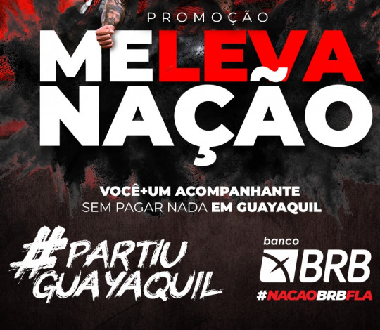 Nação BRB Fla lança promoção para levar torcedores ao Equador para a ...